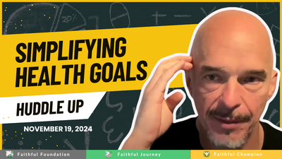 Simplifying Health Goals ~ November 19, 2024 - I AM Faithfully Fit