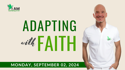 [FFCA] Adapting with Faith - Faithfully Fit